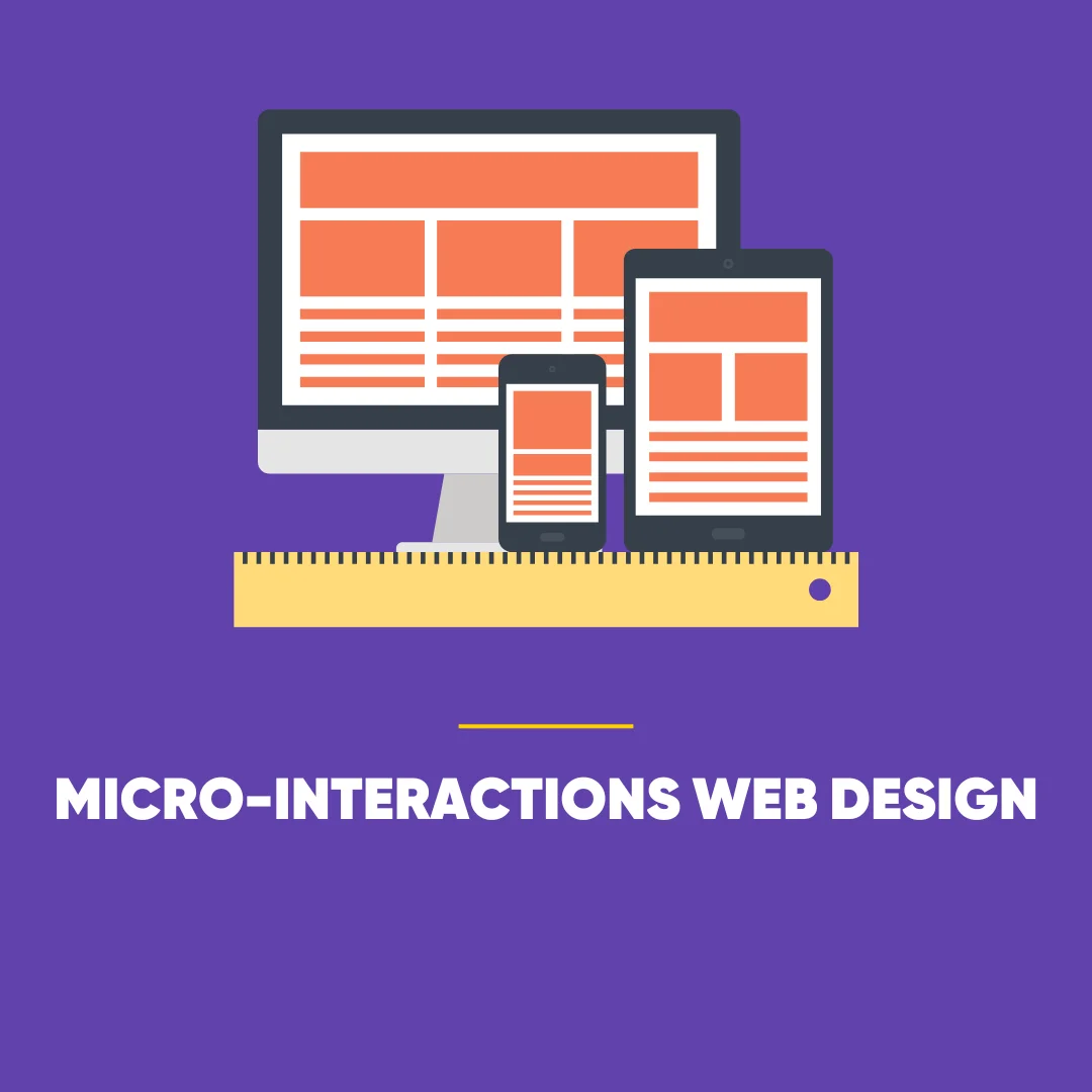 Micro-Interactions Web Design: Transforming User Engagement