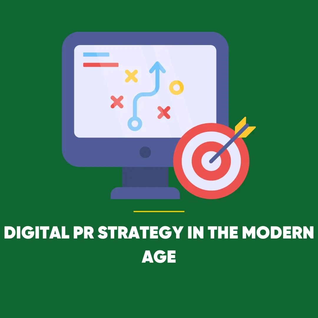 Digital PR Strategy in the Modern Age
